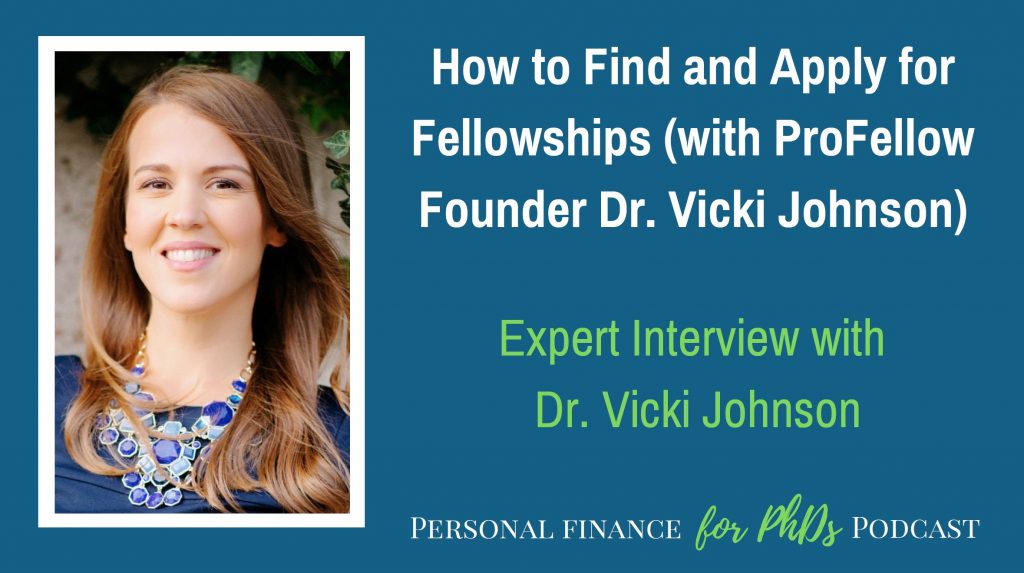 How to Find and Apply for Fellowships (with ProFellow Founder Dr. Vicki ...